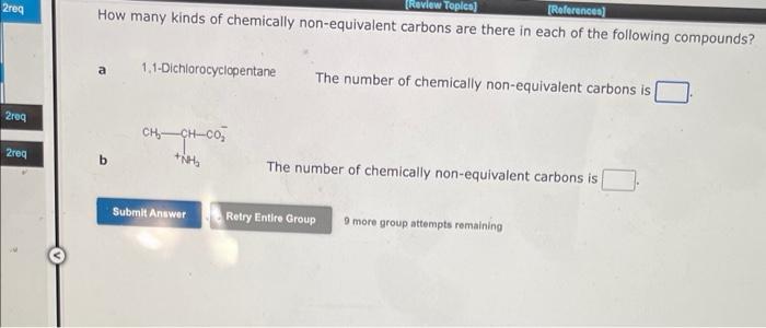 Solved How many kinds of chemically non-equivalent carbons | Chegg.com