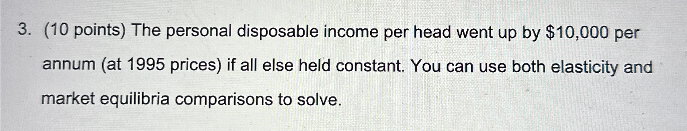 Solved (10 ﻿points) ﻿The personal disposable income per head | Chegg.com