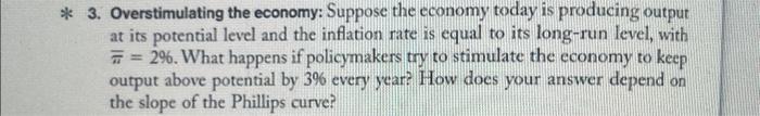 Solved 3. Overstimulating the economy: Suppose the economy | Chegg.com