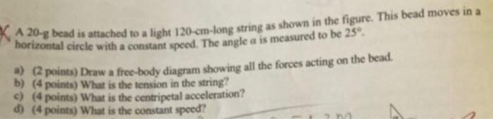 Solved A 20 -g bead is attached to a light 120 -cm-long | Chegg.com