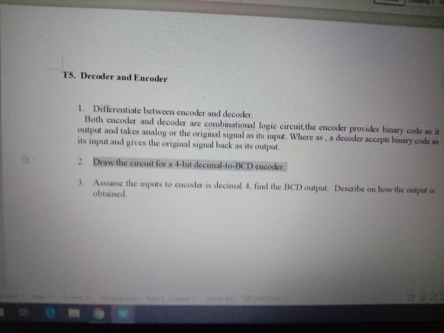 Solved TS. Decoder and Encoder 1. Differentiate between | Chegg.com