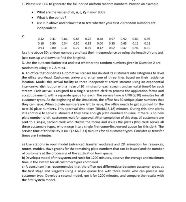 Solved 1. Please use LCG to generate the full-period uniform | Chegg.com
