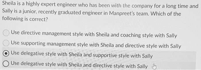 Solved Sheila is a highly expert engineer who has been with | Chegg.com