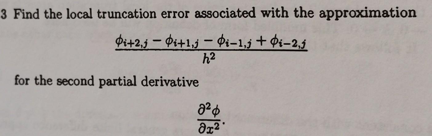 Solved 3 Find The Local Truncation Error Associated With The