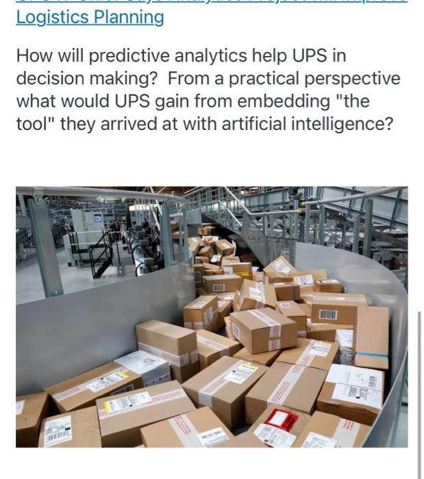 Solved How will predictive analytics help UPS in decision | Chegg.com