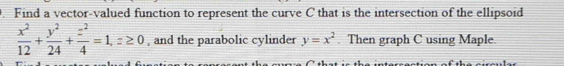 Solved Find a vector-valued function to represent the curve | Chegg.com