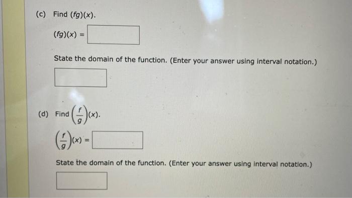 Solved Consider the following functions. f(x)=49−x2,g(x)=x+4 | Chegg.com