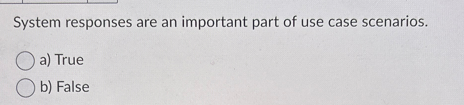 Solved System responses are an important part of use case | Chegg.com