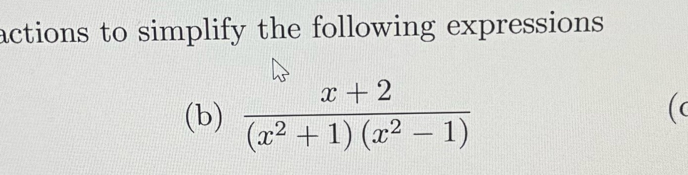 Solved Use partial fractions to simplify the following | Chegg.com