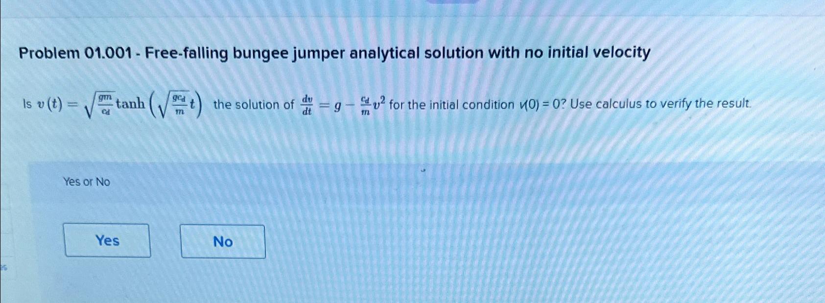 Solved Problem 01.001 - ﻿Free-falling bungee jumper | Chegg.com