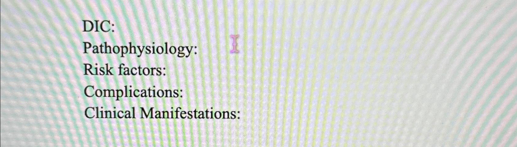 Solved DIC:Pathophysiology:Risk | Chegg.com