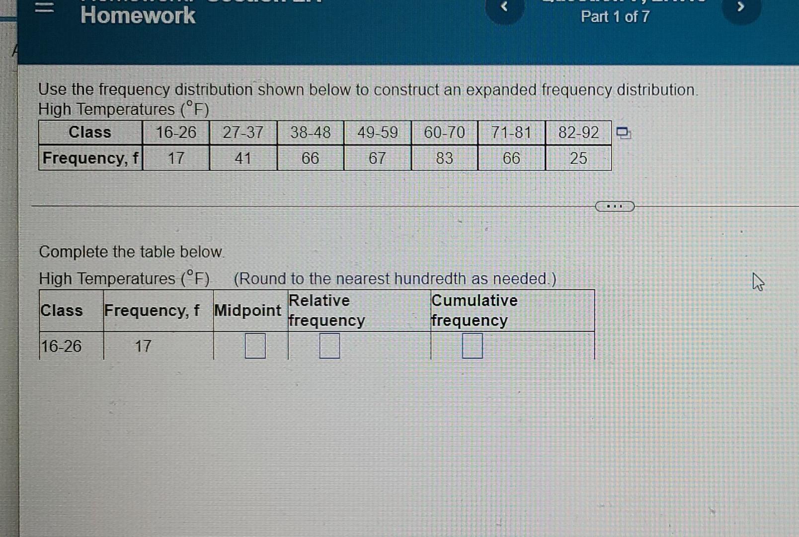 Solved > Homework Part 1 of 7 Use the frequency distribution | Chegg.com
