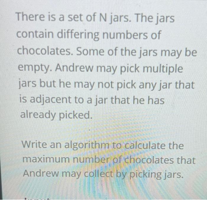 Solved There is a set of N jars. The jars contain differing | Chegg.com