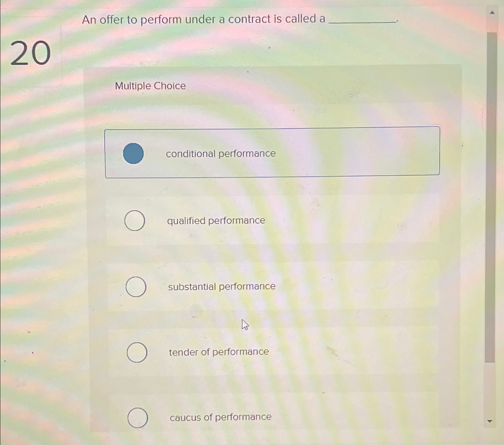 Solved An offer to perform under a contract is called | Chegg.com