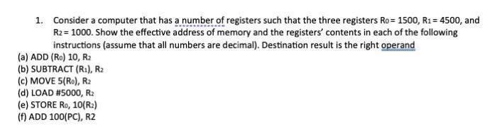 Solved 1. Consider a computer that has a number of registers | Chegg.com