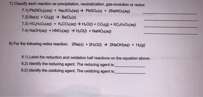 Solved 7) Classify each reaction as precipitation, | Chegg.com