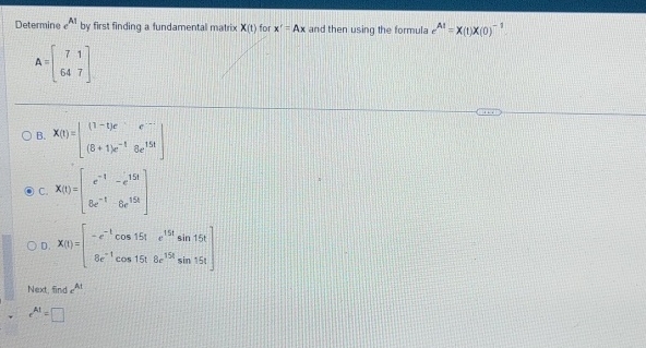 Solved Determine eAt ﻿by first finding a fundamental matrix | Chegg.com