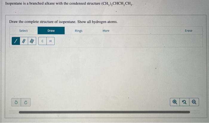 Solved Isopentane is a branched alkane with the condensed | Chegg.com