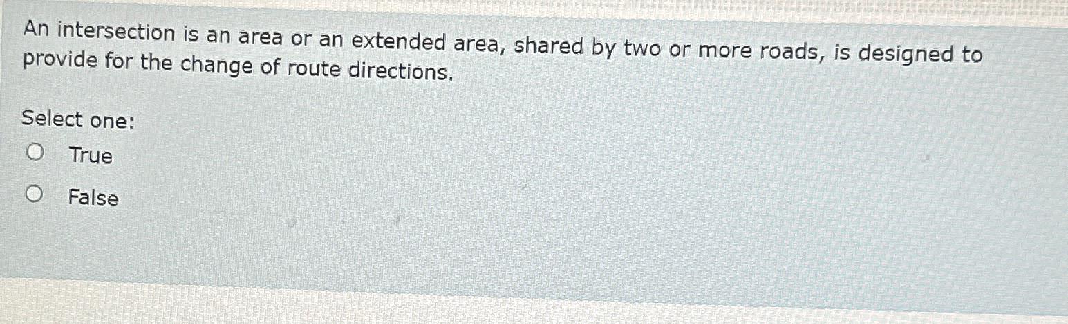 Solved An intersection is an area or an extended area, | Chegg.com