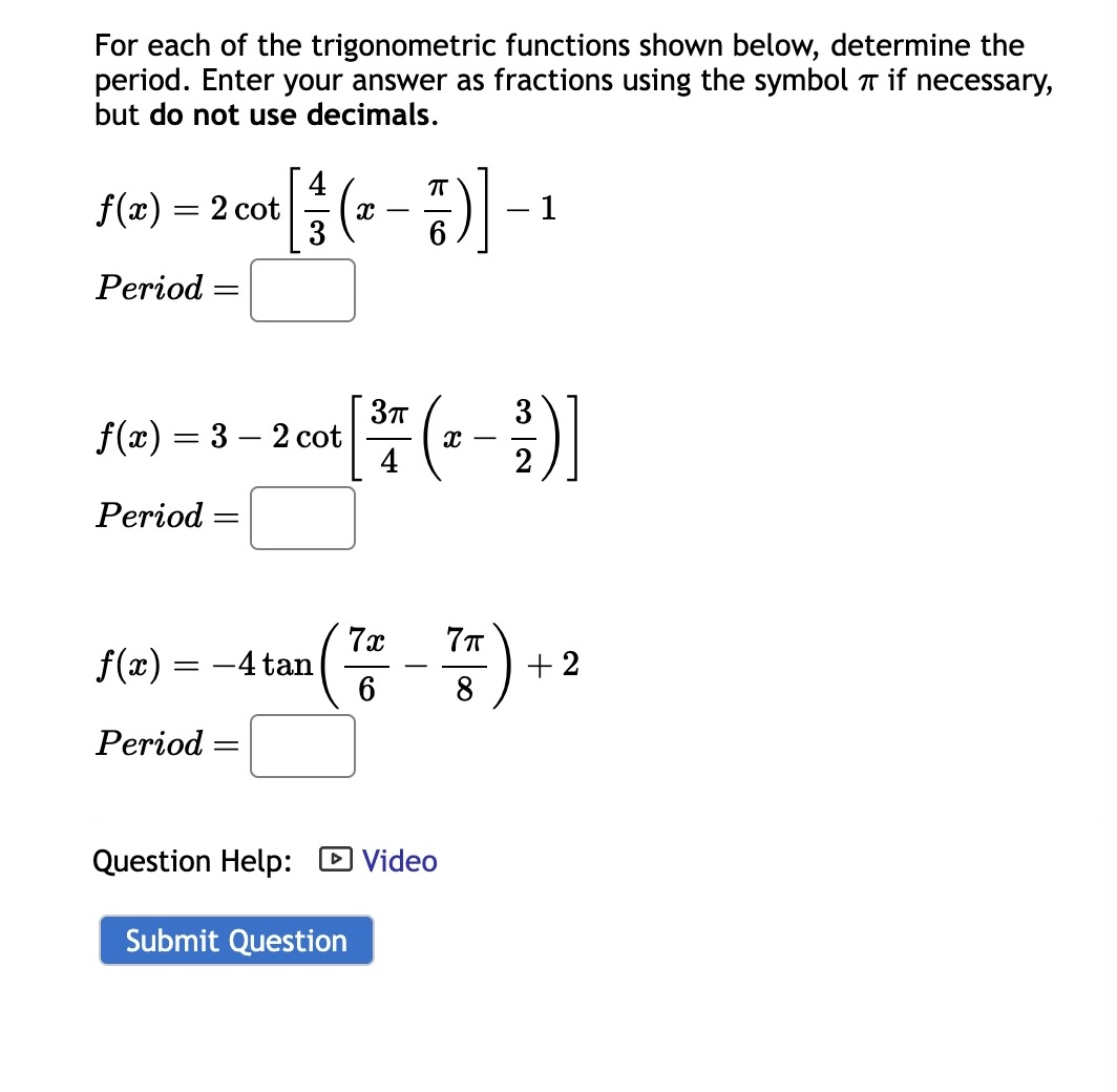 Solved For each of the trigonometric functions shown below, | Chegg.com