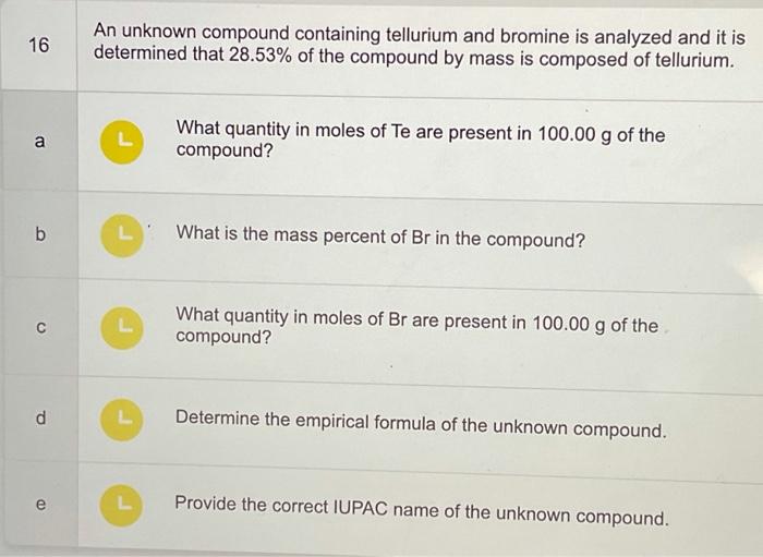 Solved 16 An unknown compound containing tellurium and | Chegg.com