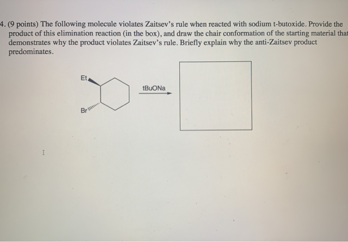 Solved 4. (9 points) The following molecule violates | Chegg.com