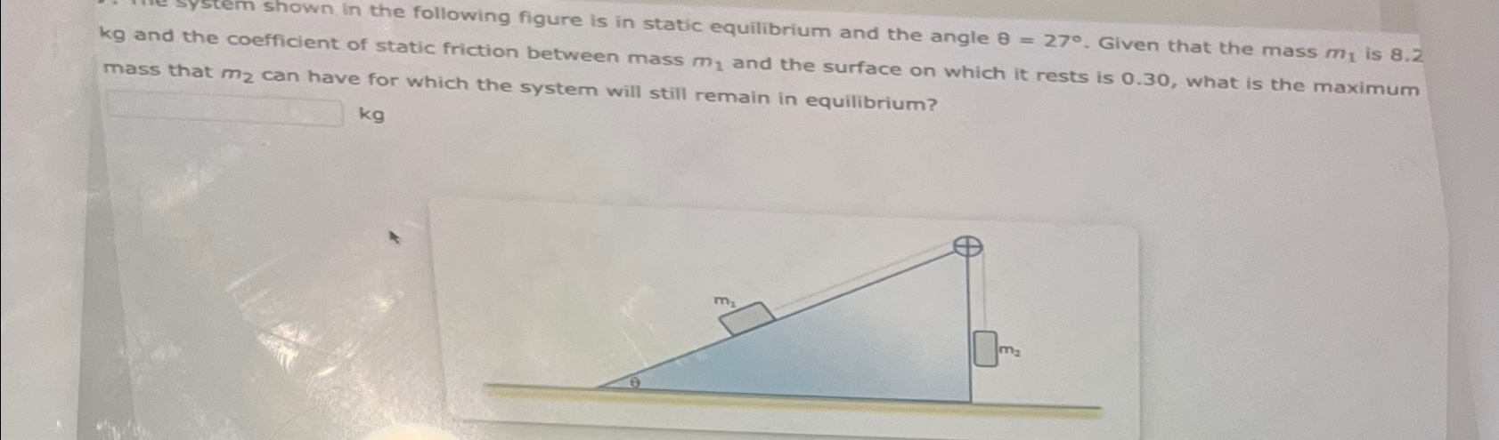 Solved kg and mass thet coefficient of static friction | Chegg.com