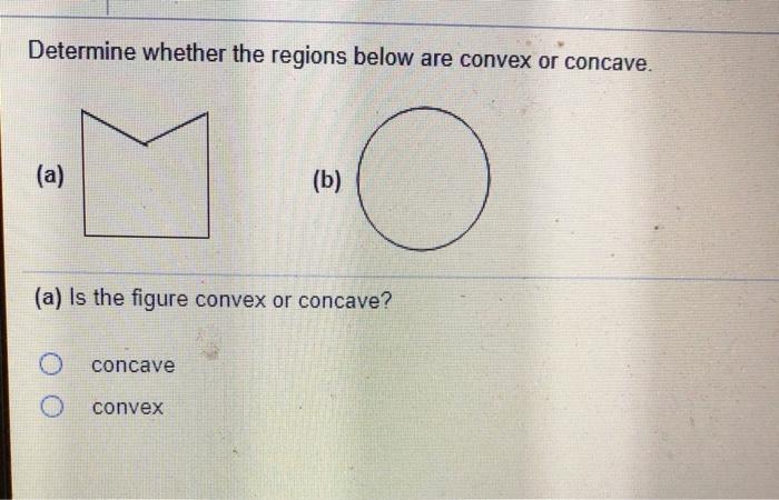 Solved Determine whether the regions below are convex or | Chegg.com