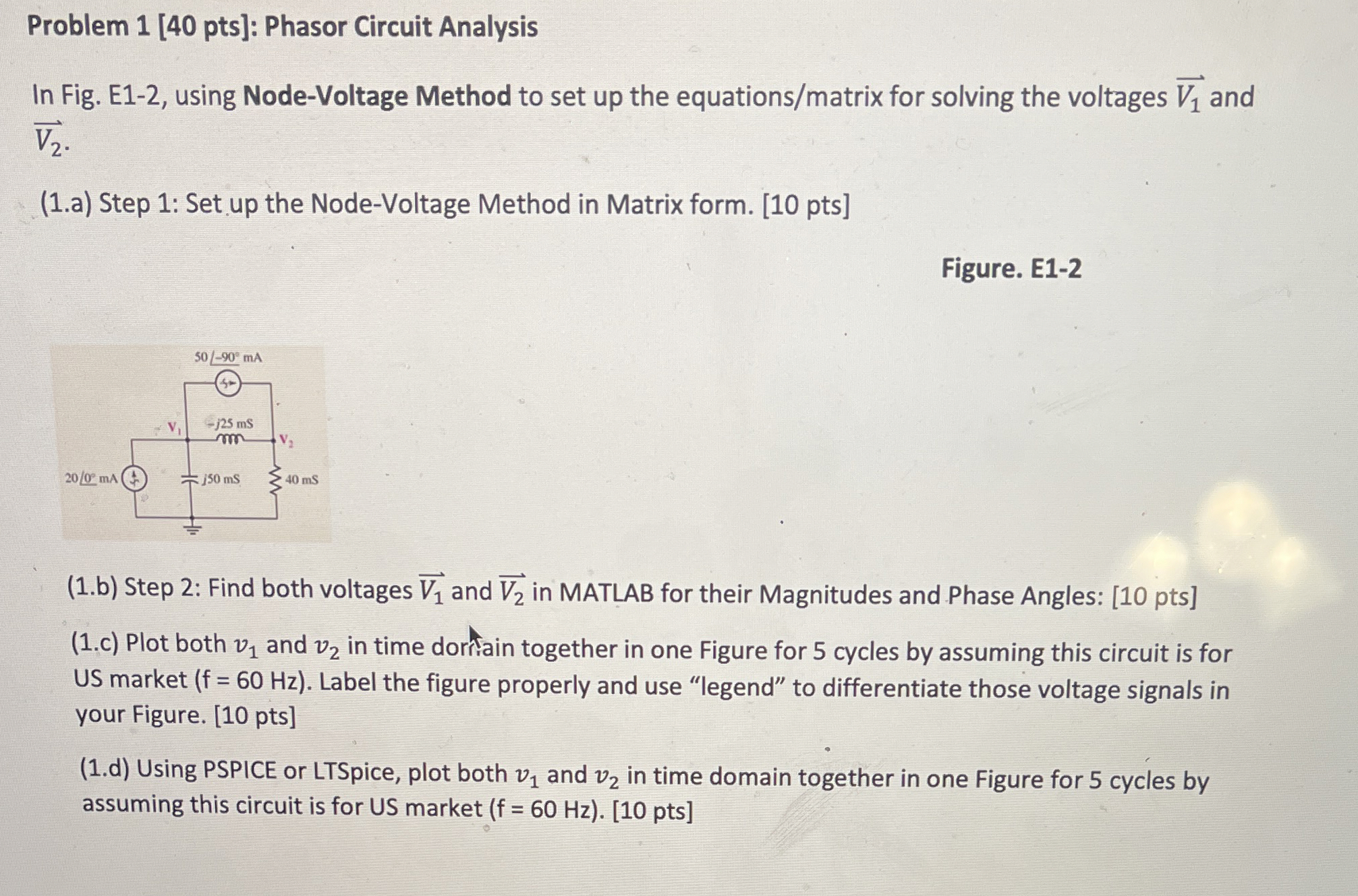 Solved Problem 1 [40 pts]: Phasor Circuit Analysis In ﻿Fig. | Chegg.com