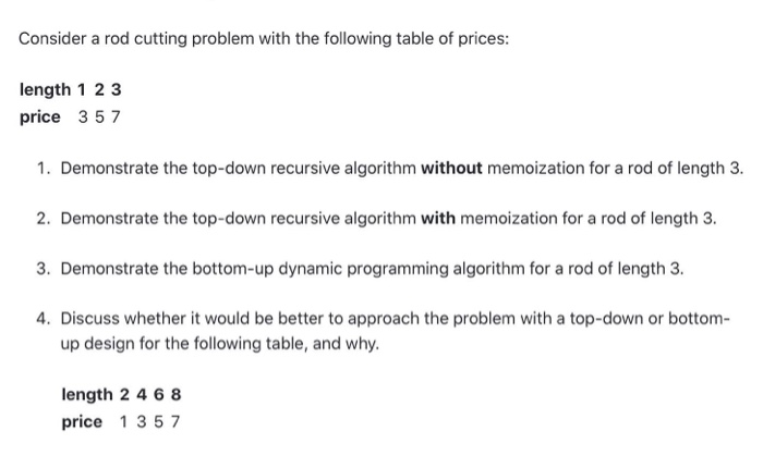 Solved Consider a rod cutting problem with the following | Chegg.com