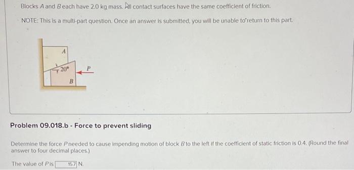 Solved Blocks A and B each have 2.0 kg mass. All contact | Chegg.com