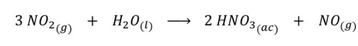 Solved 3NO2(g)+H2O(l) 2HNO3(ac)+NO(g) | Chegg.com