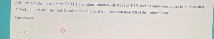 Solved A 25.0 mL sample of a saturated Ca(OH)2 solution is | Chegg.com