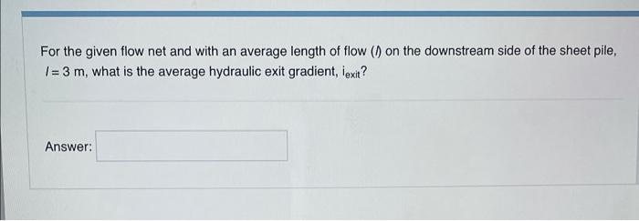 Solved Given the following flow net for seepage around a | Chegg.com