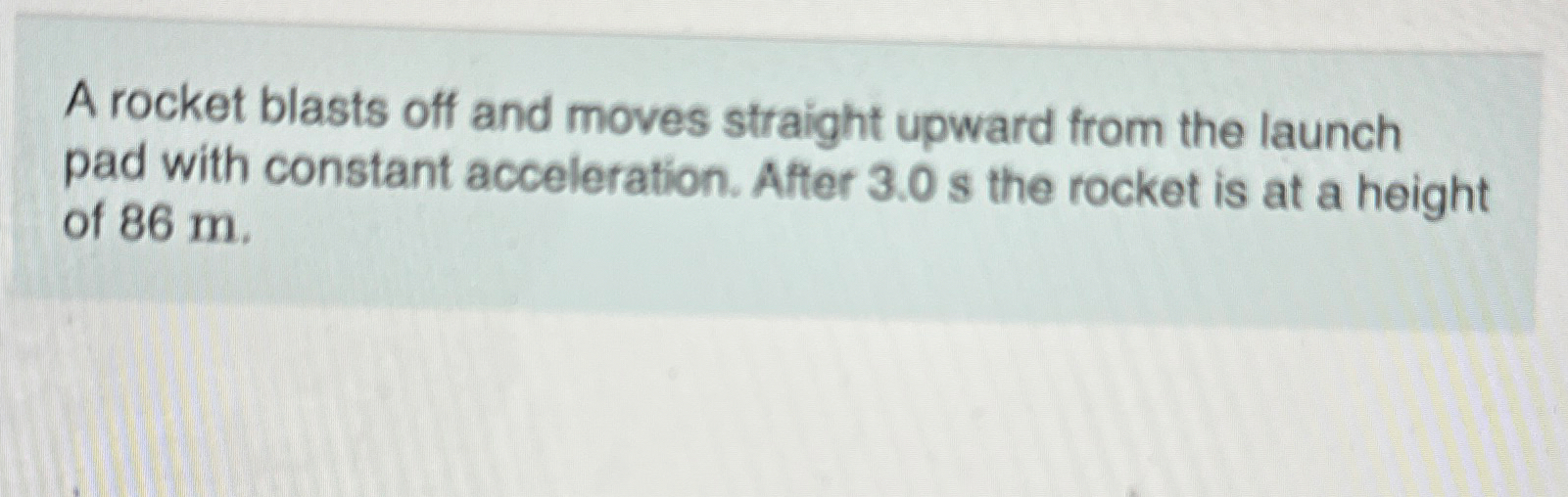 A rocket blasts off and moves straight upward from | Chegg.com