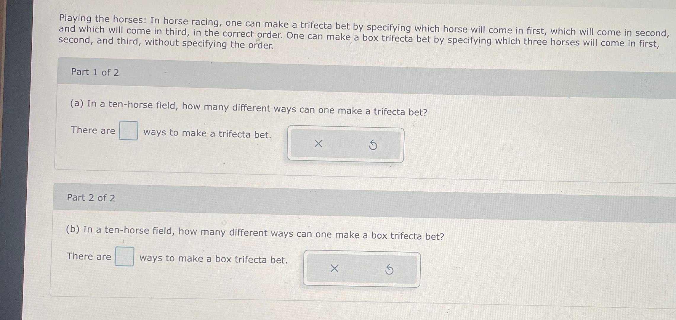 Solved Playing the horses: In horse racing, one can make a | Chegg.com