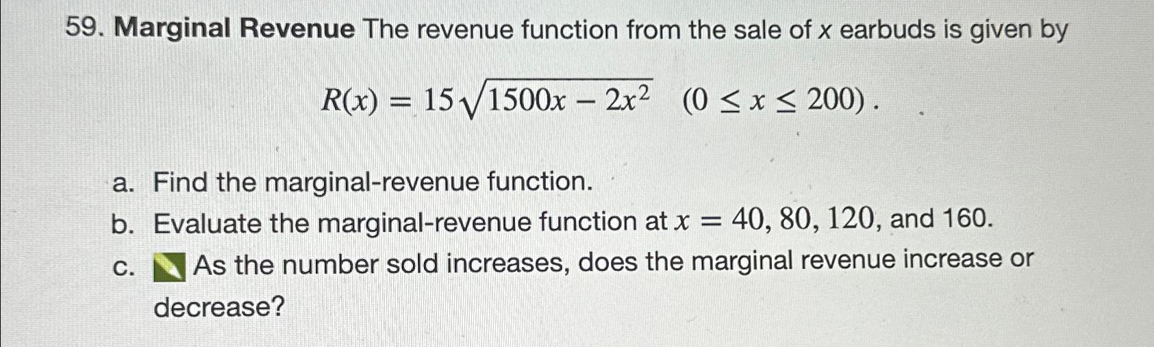 Solved Marginal Revenue The revenue function from the sale | Chegg.com