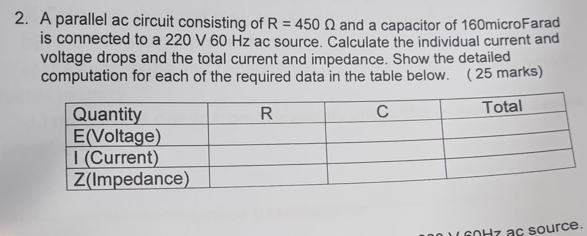 Solved A parallel ac circuit consisting of R=450Ω and a | Chegg.com