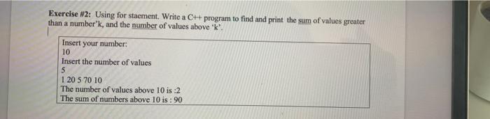 Solved Exercise #2: Using for staement. Write a C++ program | Chegg.com