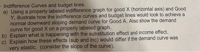 Solved Indifference Curves and budget lines. a) Using a | Chegg.com