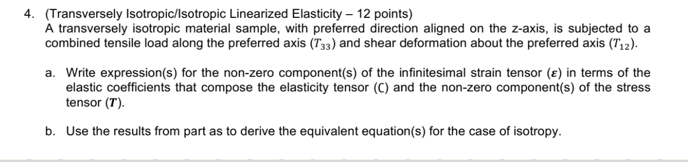 Solved 4. (Transversely Isotropic/lsotropic Linearized | Chegg.com