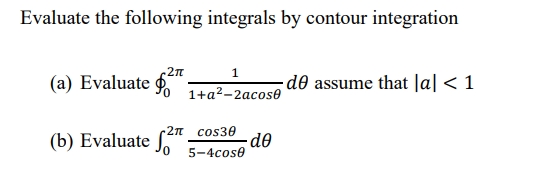 Solved Evaluate the following integrals by contour | Chegg.com