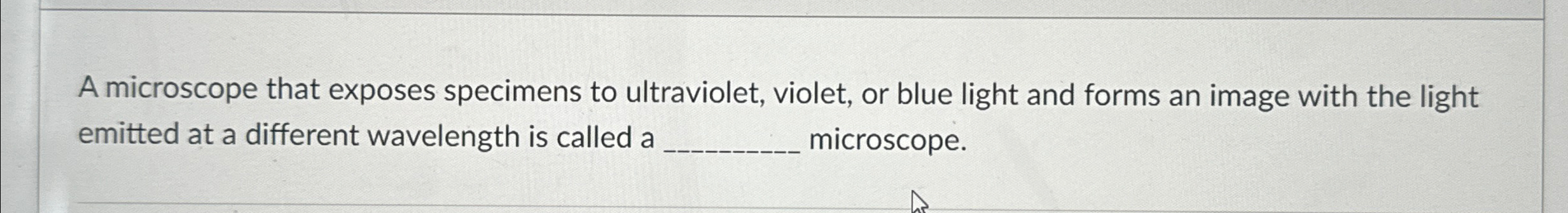 Solved A microscope that exposes specimens to ultraviolet, | Chegg.com