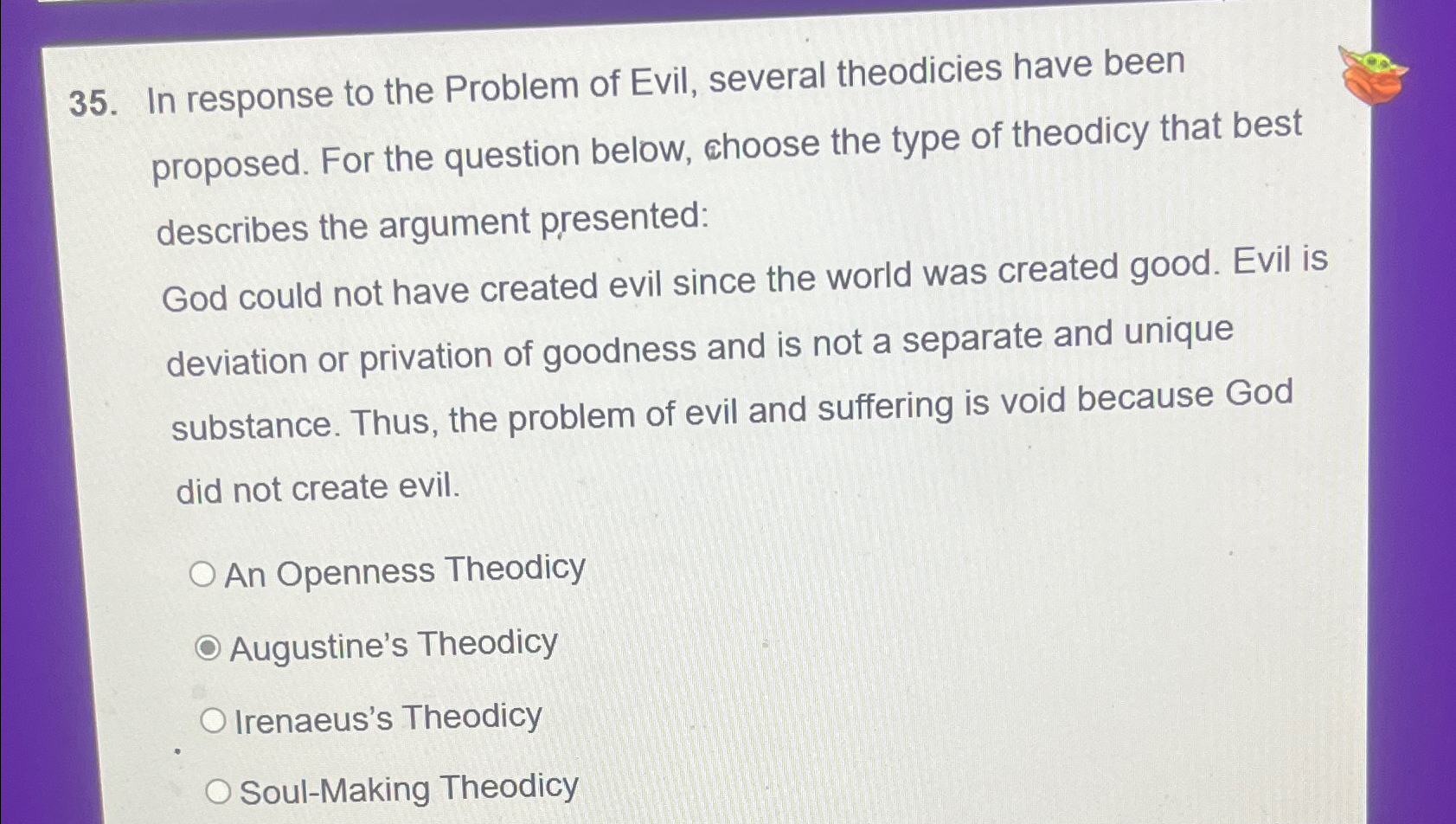 Solved In response to the Problem of Evil, several | Chegg.com