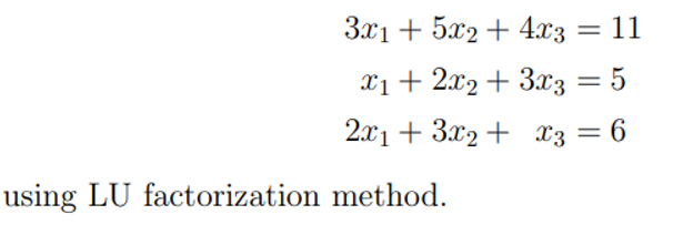 Solved Solve using the LU factorization method. | Chegg.com