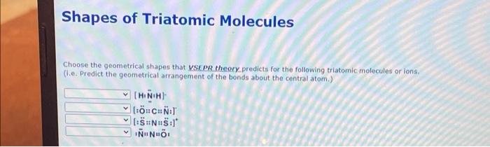 Solved Shapes Of Triatomic Molecules Choose The Geometrical