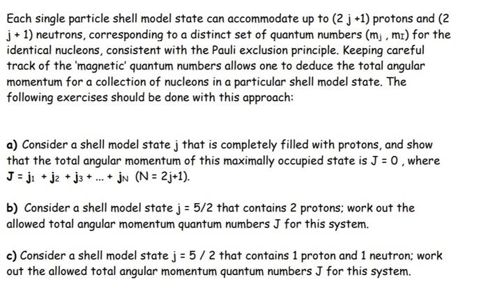 Solved Each single particle shell model state can | Chegg.com