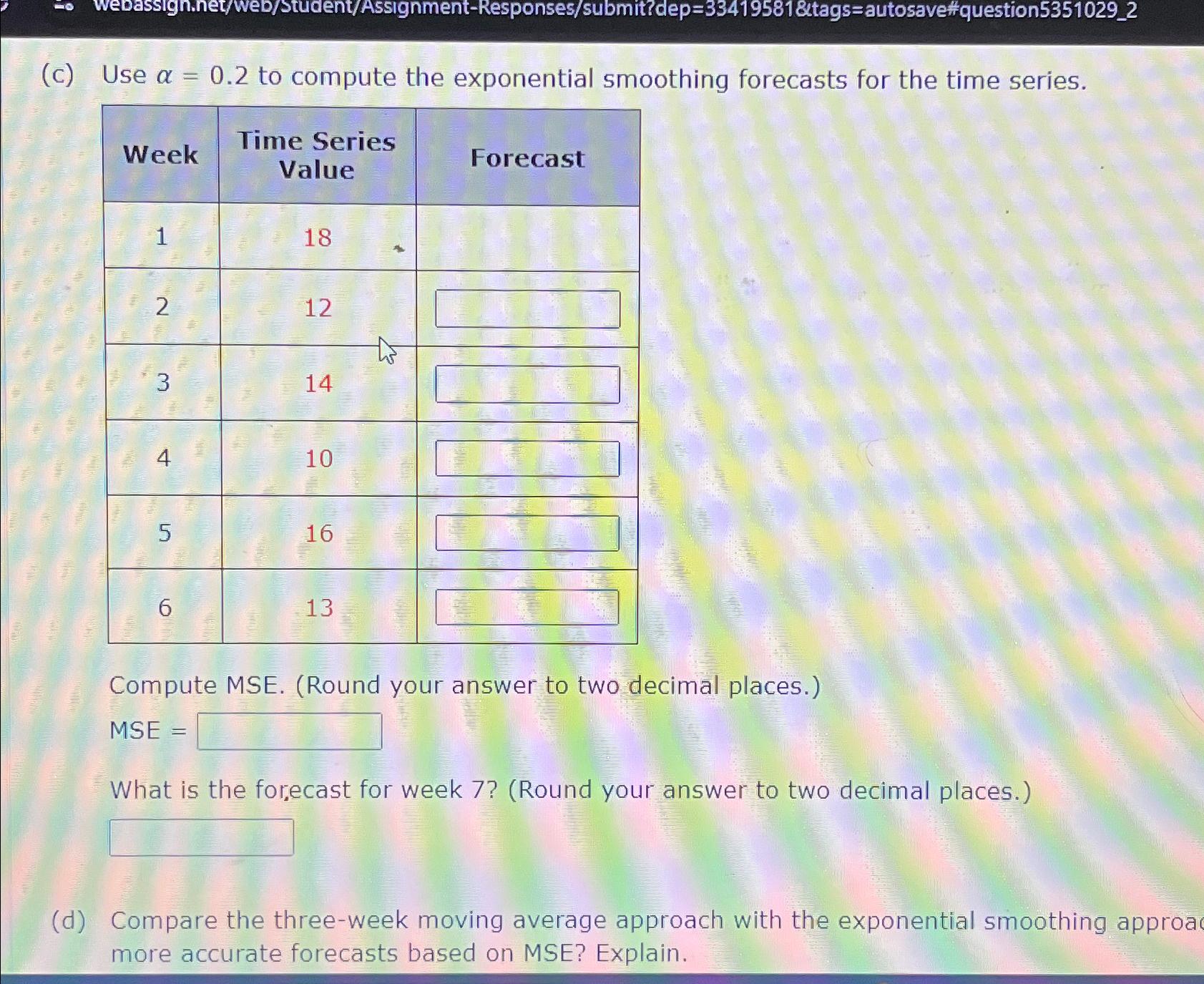 Solved (c) ﻿Use α=0.2 ﻿to compute the exponential smoothing | Chegg.com