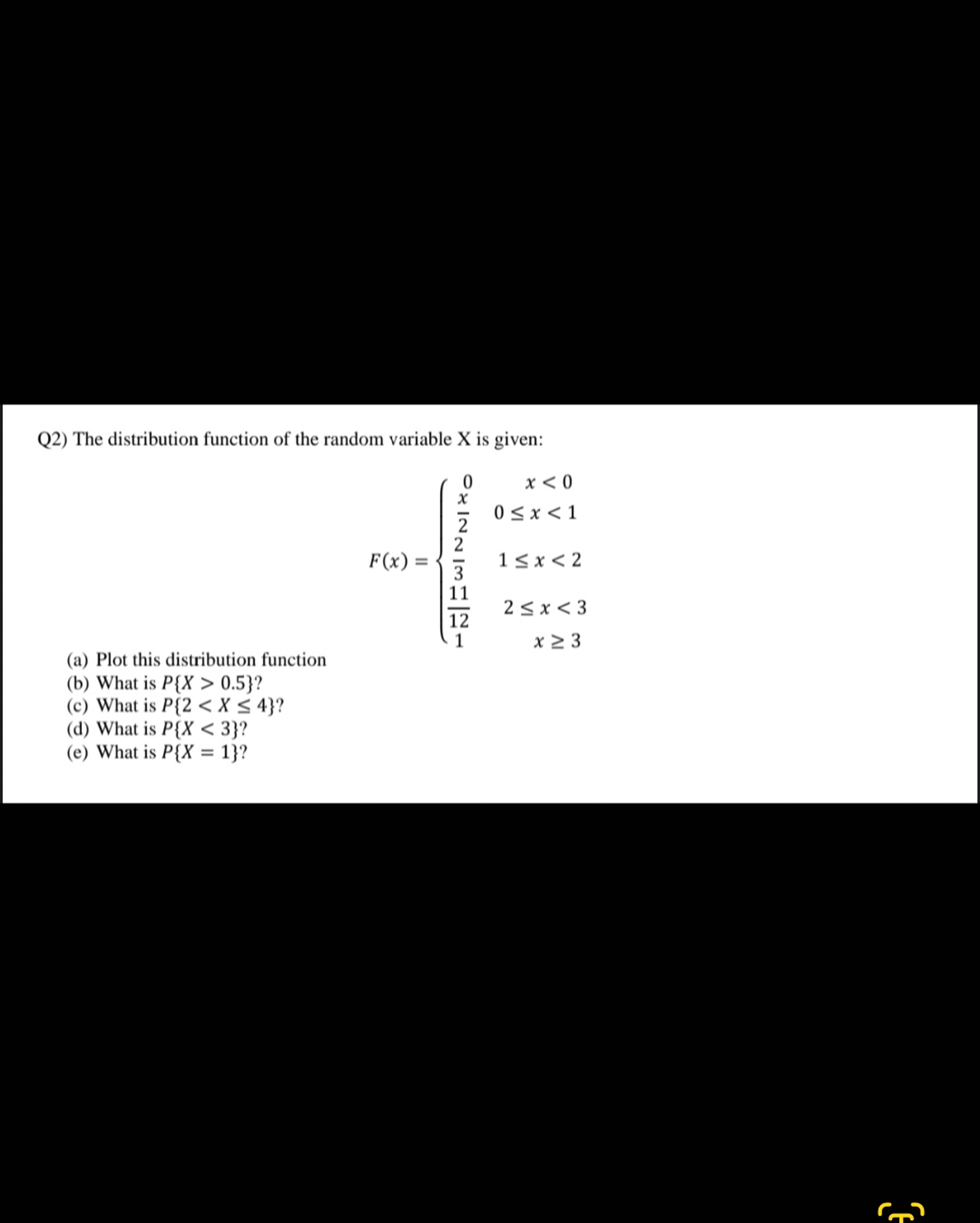 Solved Q2) ﻿The distribution function of the random variable | Chegg.com