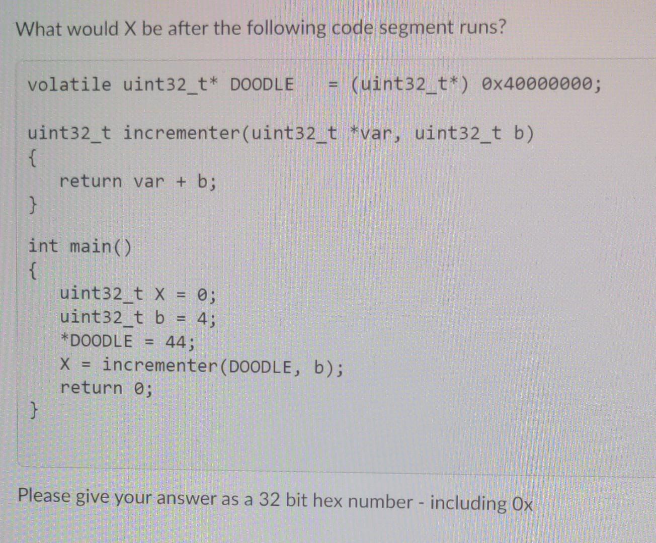 Solved Please give your answer as a 32 bit hex number - | Chegg.com